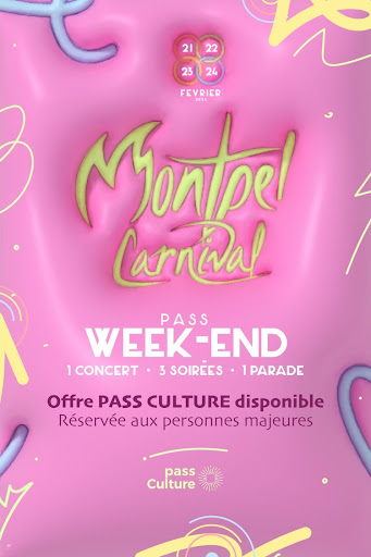 Montpel Carnival PASS WEEK END | pass Culture